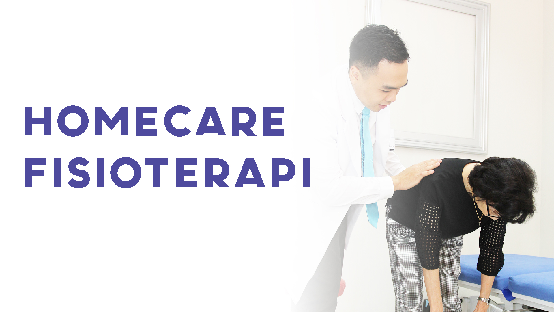 HOMECARE FISIOTERAPI BEKASI | HOMEVISIT FISIOTERAPI BEKASI